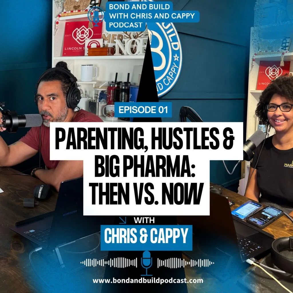 Episode 1 - Parenting, Side Hustles & Big Pharma: Then vs. Now – What’s Really Happening? - Bond ...